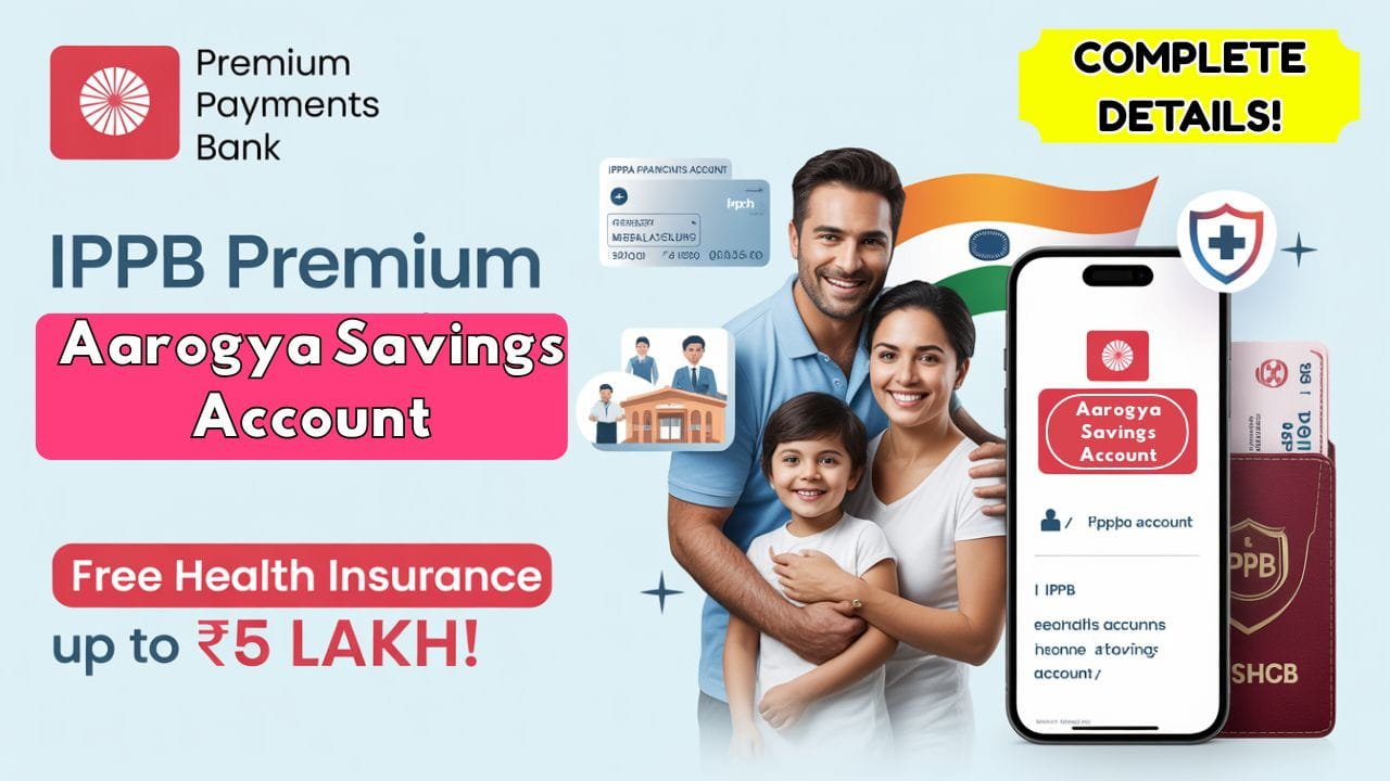 IPPB Premium Aarogya Savings Account - Get Health Insurance up to ₹5 ...